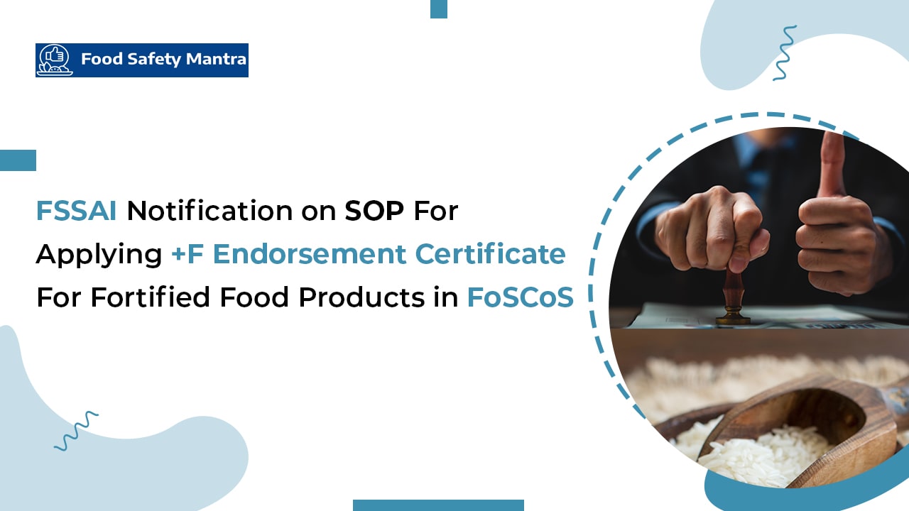 FSSAI Notification On SOP For Applying +F Endorsement Certificate For ...