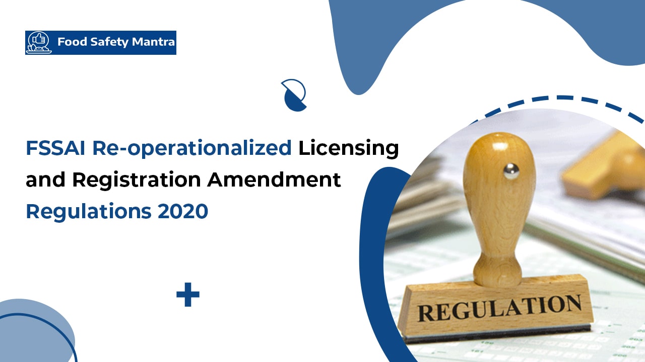 FSSAI Re-Operationalizes Licensing And Registration Amendment ...