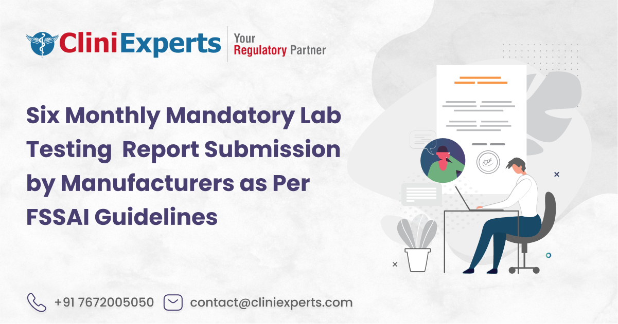 Six Monthly Mandatory Lab Testing Report: FSSAI Guidelines